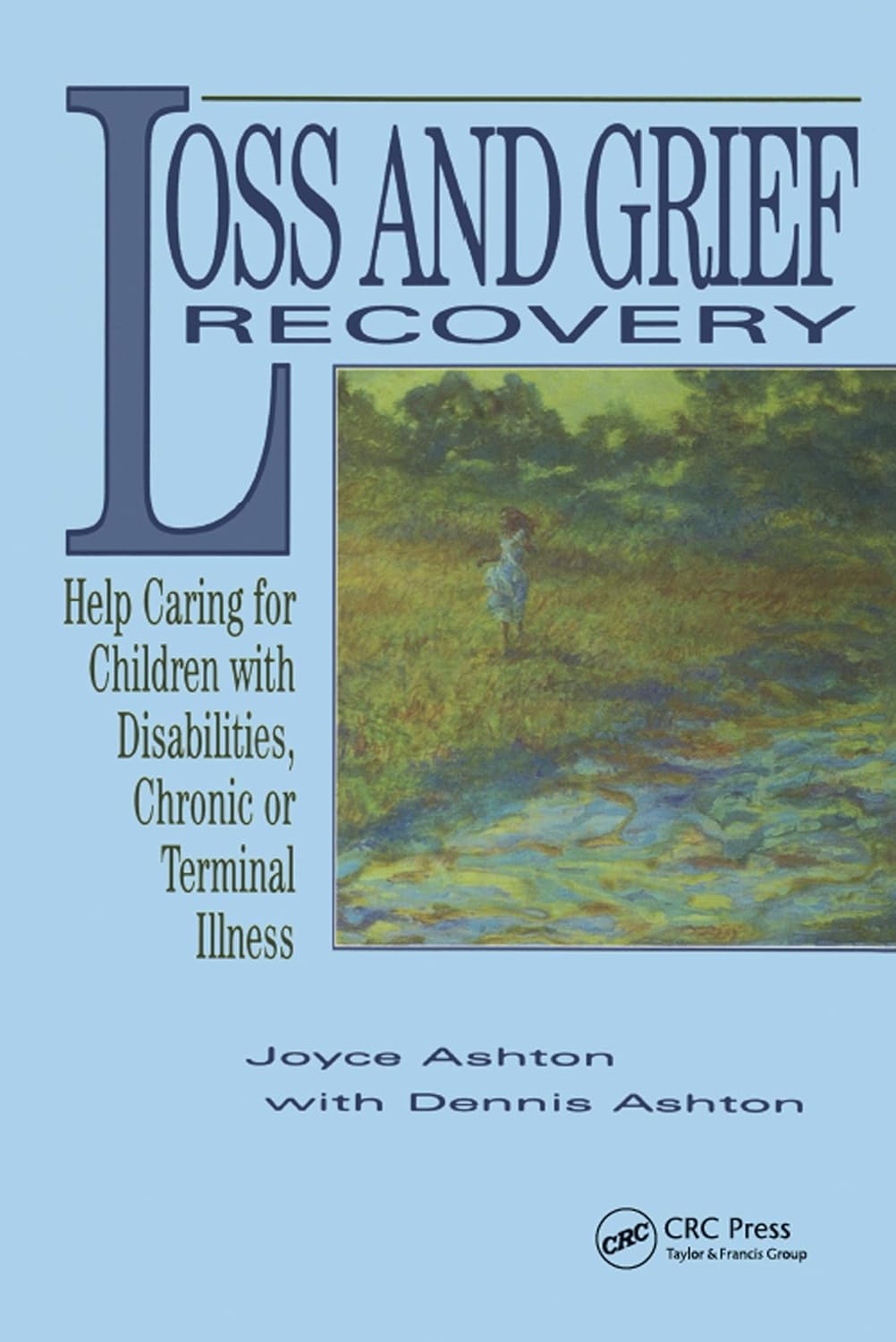 Loss and Grief Recovery: Help Caring for Children with Disabilities ...
