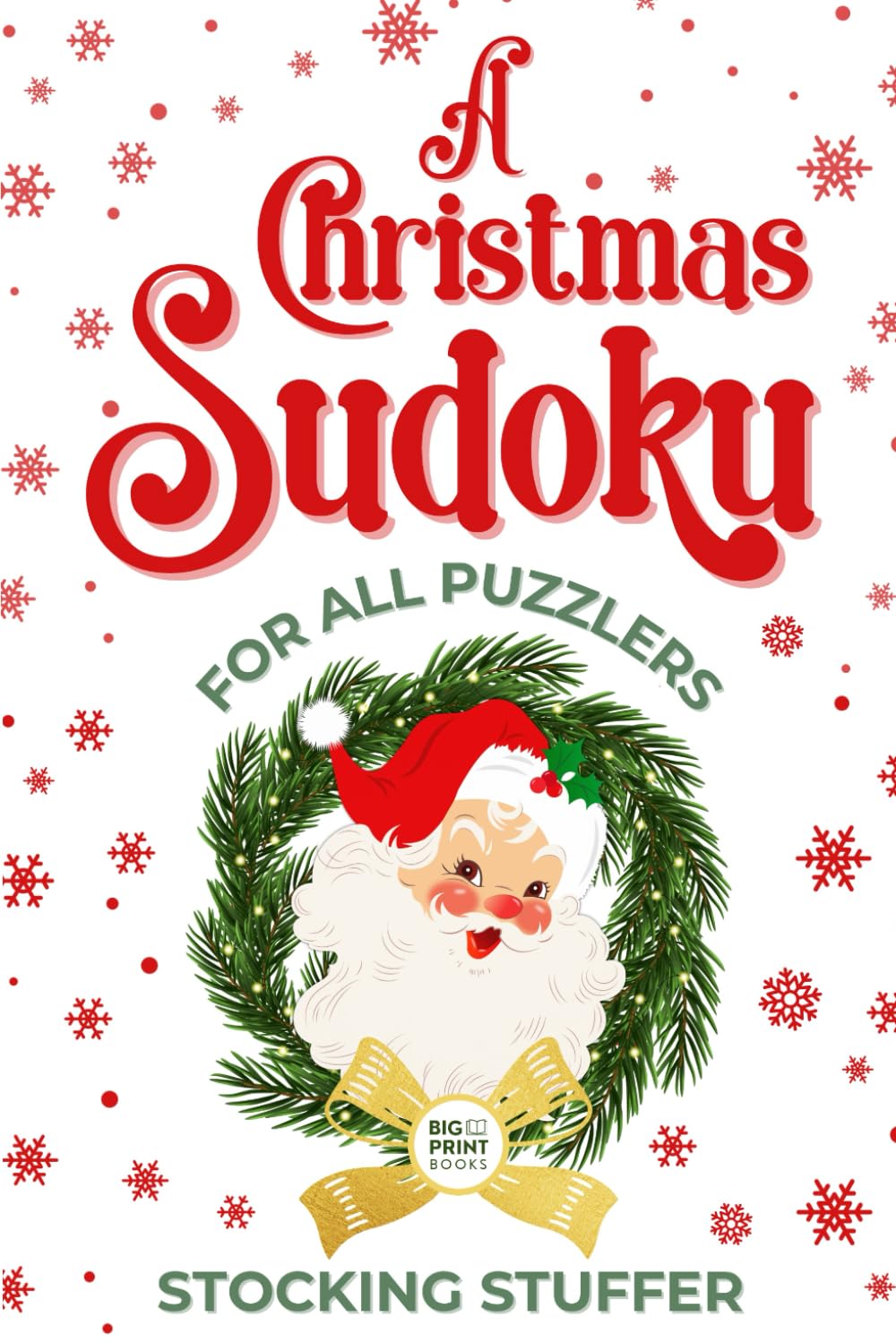 A Christmas Sudoku for All Puzzlers: Stocking Stuffer Sudoku Puzzle ...