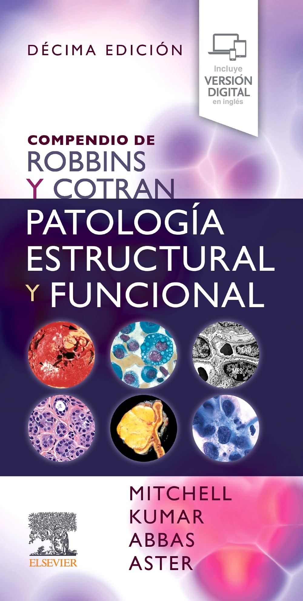 Compendio de Robbins y Cotran. Patología estructural y funcional ...