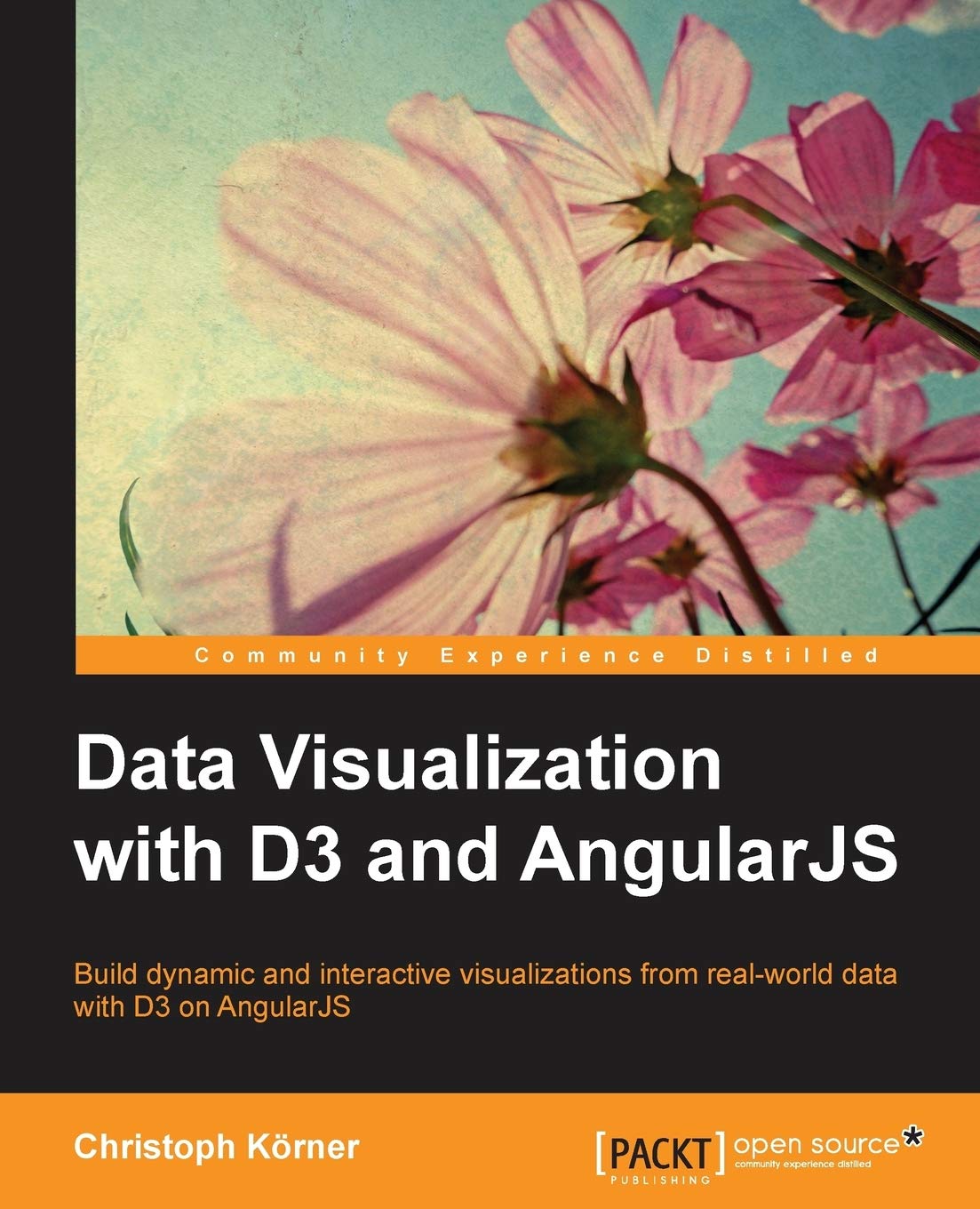 Data Visualization With D3 and Angularjs: 9781784398484: Computer Science Books @ Amazon.com