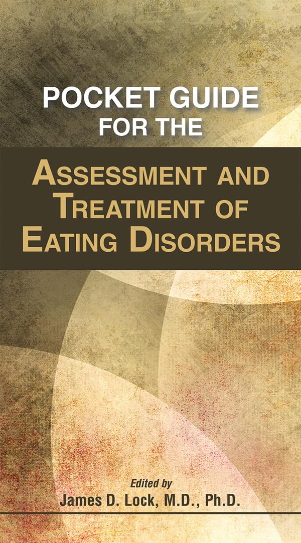 Pocket Guide for the Assessment and Treatment of Eating Disorders ...