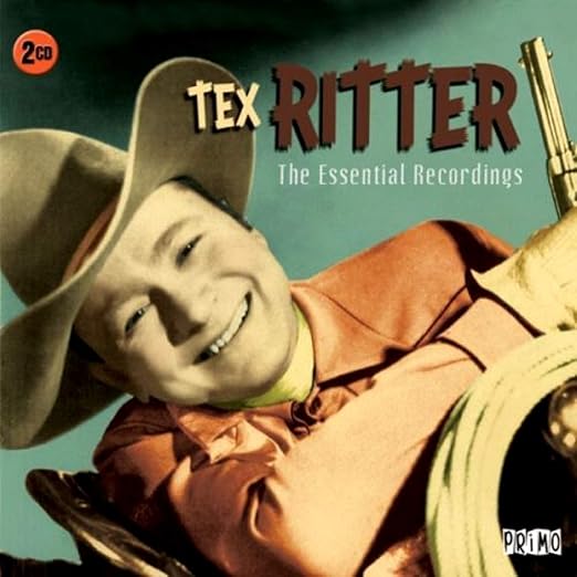 Tex Ritter, Tex Ritter, Tex Ritter - 40 Greatest Hits of Tex Ritter (2 ...