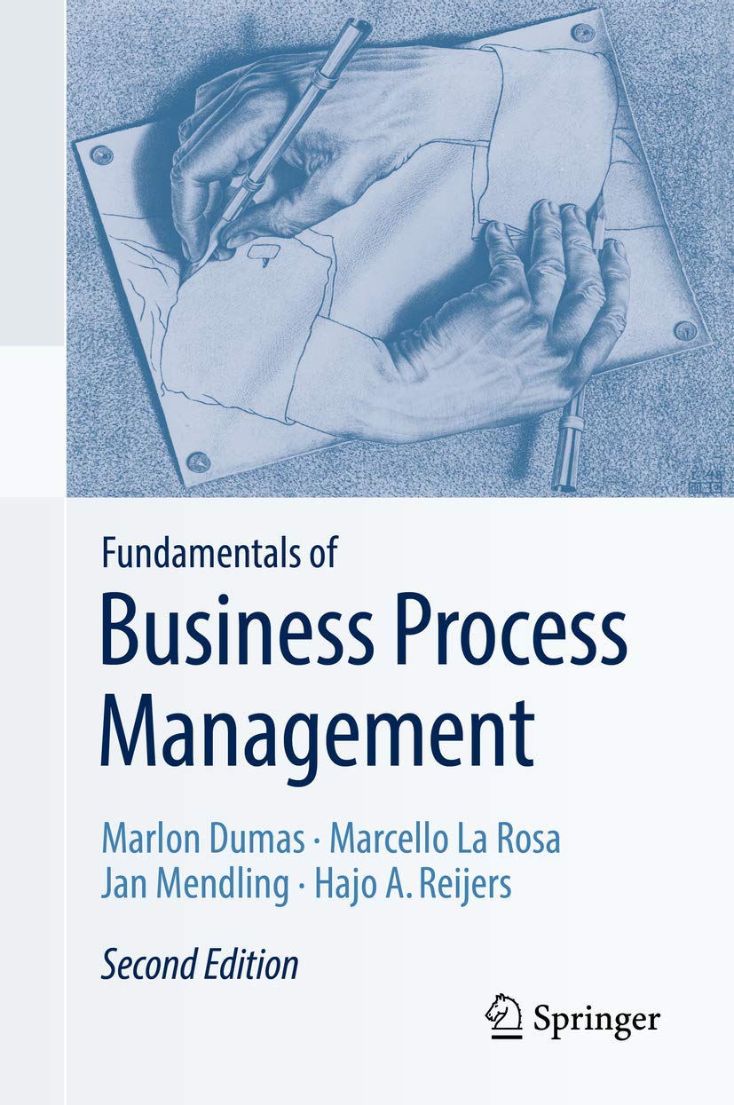 Fundamentals of Business Process Management: Dumas, Marlon, La Rosa ...