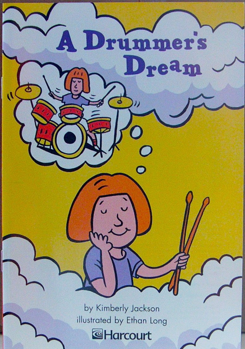 A Drummer's Dream Below Level Grade 5: Harcourt School Publishers ...