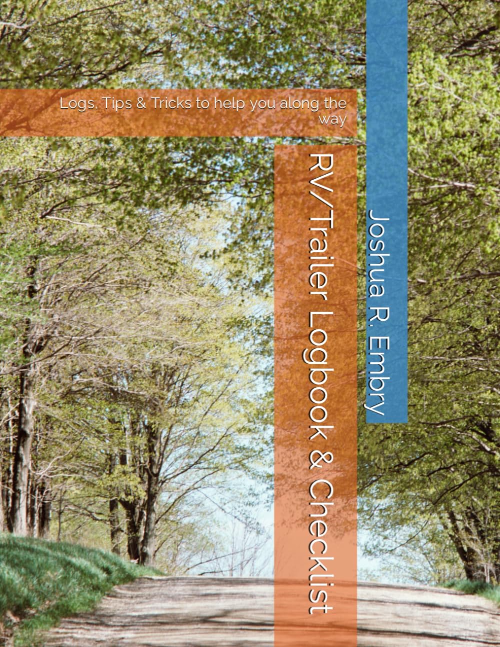RV/Trailer Logbook & Checklist: Logs, Tips & Tricks to help you along ...