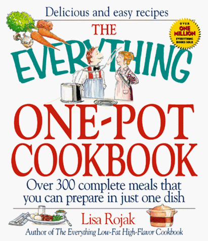 The Everything One-Pot Cookbook: Rogak, Lisa: 9781580621861: Amazon.com ...