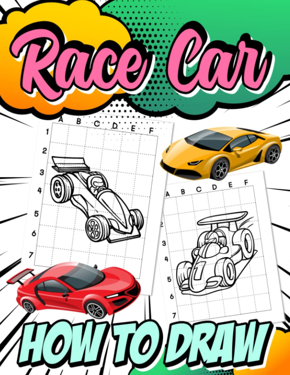 How To Draw Race Car: Including 30 Easy And Simple Cars With Guides To ...