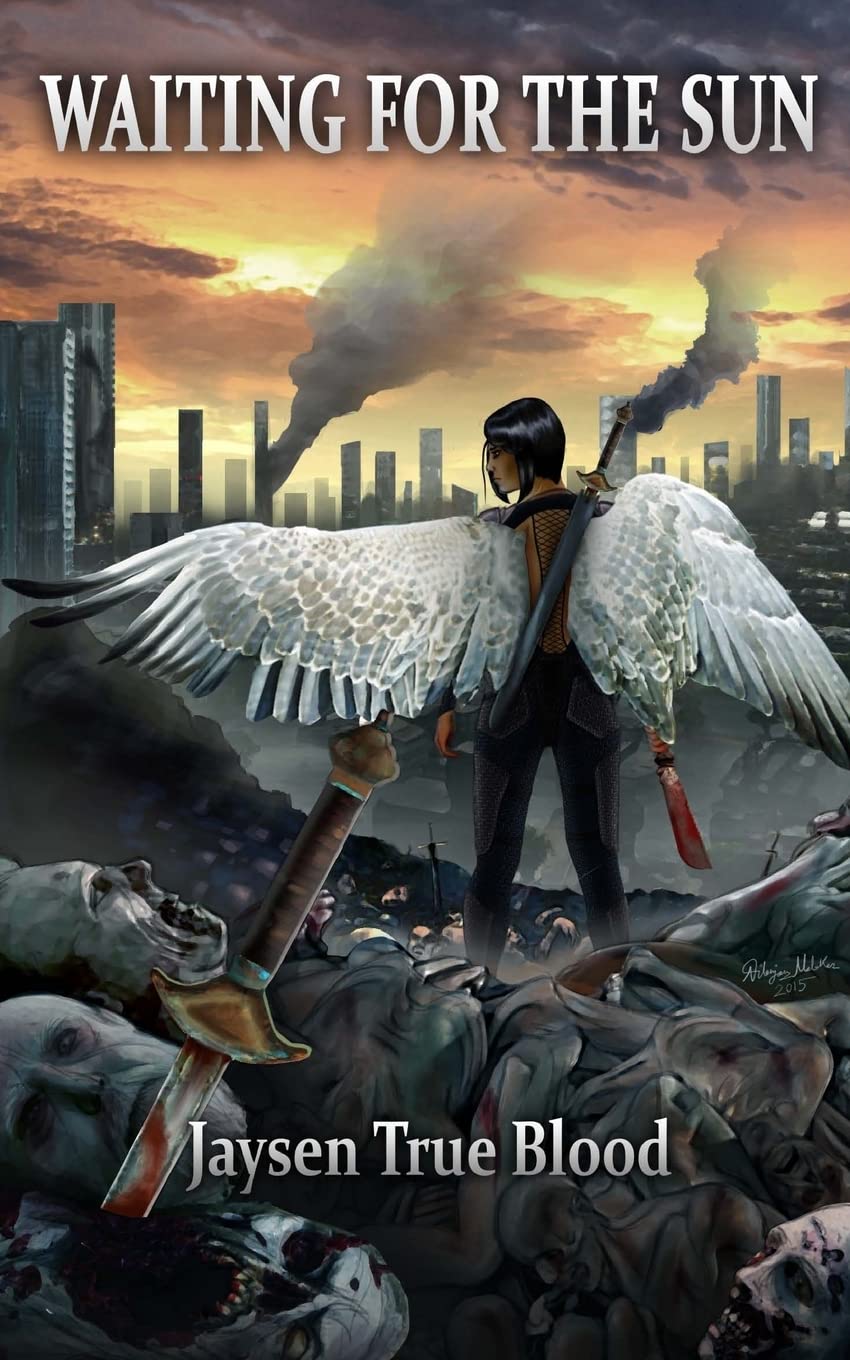 Waiting For The Sun: Angel Of Death: Book Two: True Blood, Jaysen ...