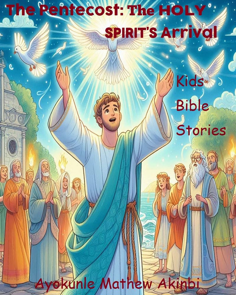 The Pentecost: The Holy Spirit's Arrival Kids Bible Stories eBook ...