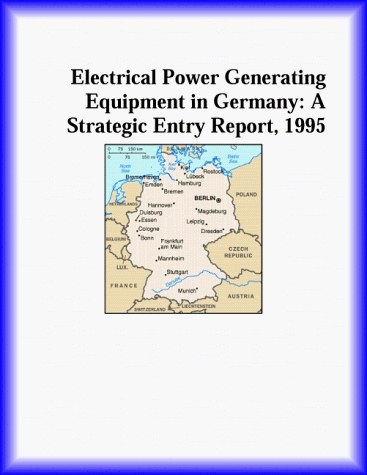 Electrical Power Generating Equipment in Germany: A Strategic Entry ...