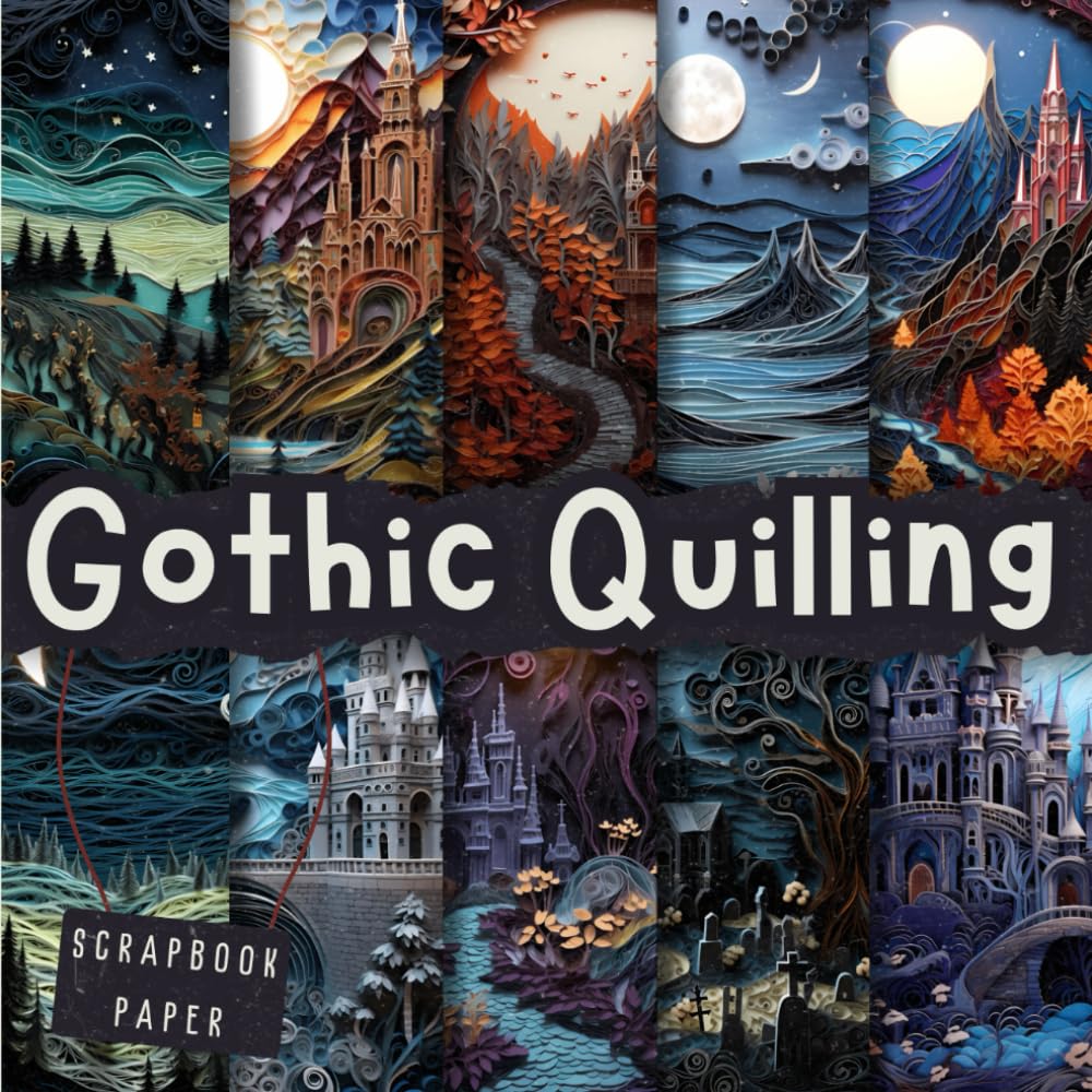 Gothic Quilling Scrapbook Paper: Double-Sided Decorative craft Papers ...