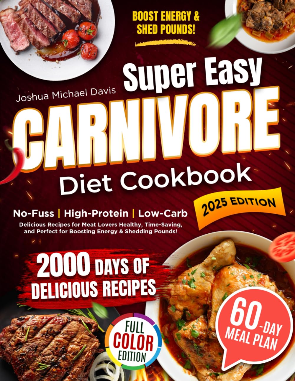 Super Easy Carnivore Diet Cookbook: Effortless, High-Protein, Low-Carb ...