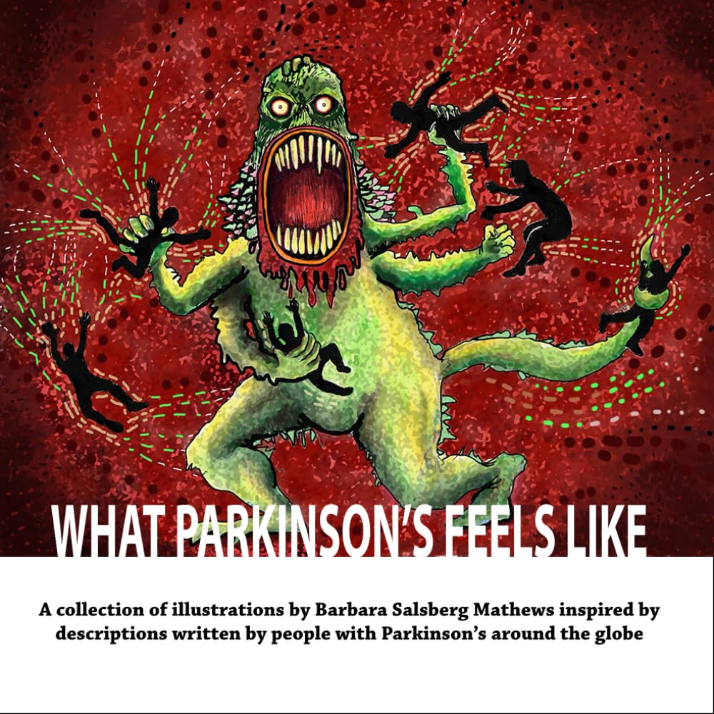 WHAT PARKINSON’S FEELS LIKE: Mathews, Barbara Salsberg: 9781964852393 ...