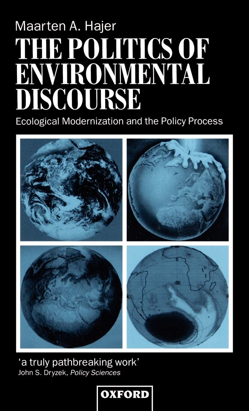 Amazon.com: The Politics of Environmental Discourse: Ecological ...
