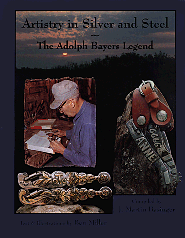 Artistry in Silver and Steel: The Adolph Bayers Legend (vol 2): J ...