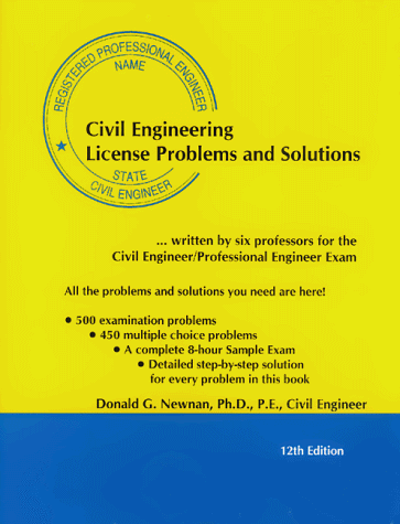 Civil Engineering License Problems and Solutions: Newnan, Donald G ...