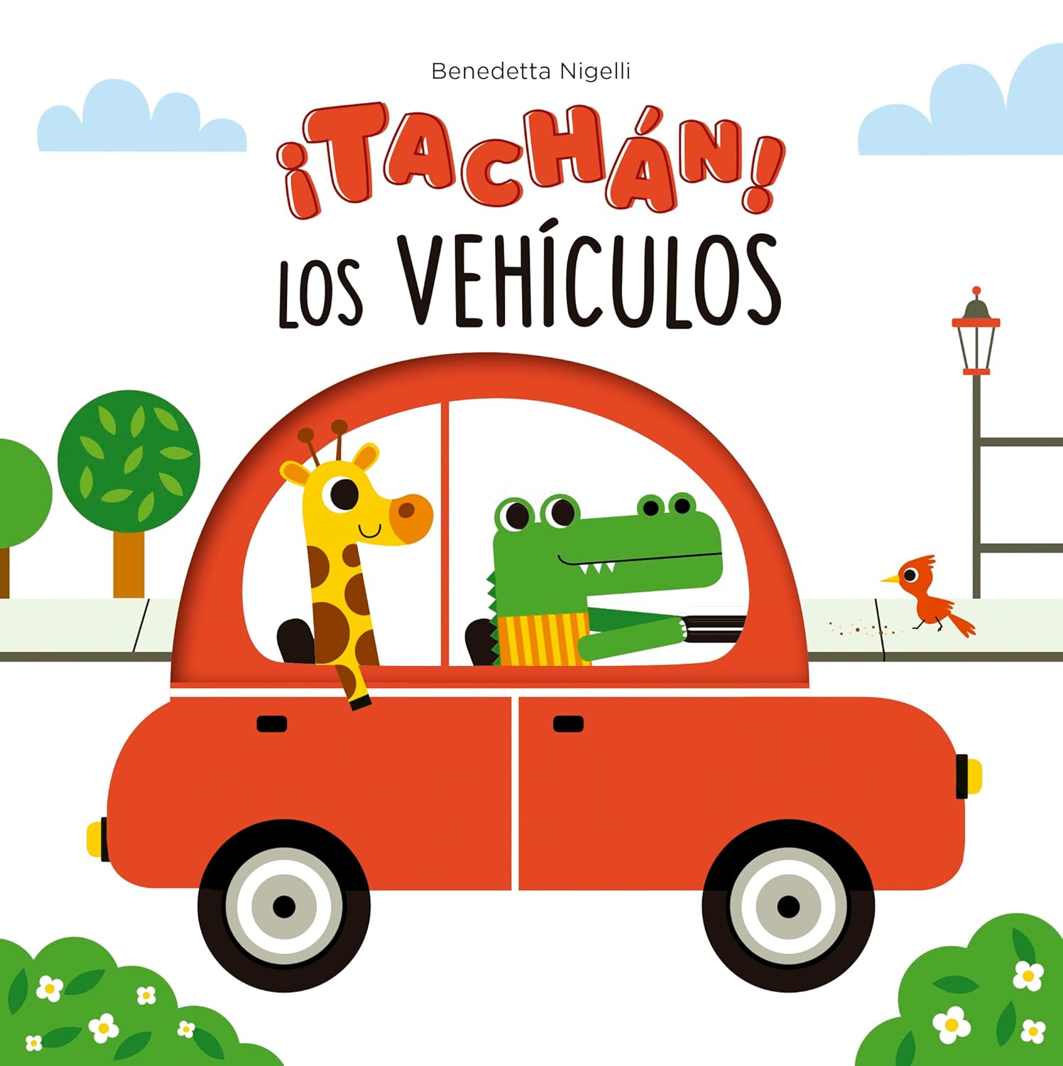 ¡Tachán! Los vehículos (Spanish Edition): Nigelli, Benedetta, Manzano ...