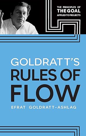 Amazon.com: Goldratt's Rules of Flow eBook : Goldratt-Ashlag, Efrat ...
