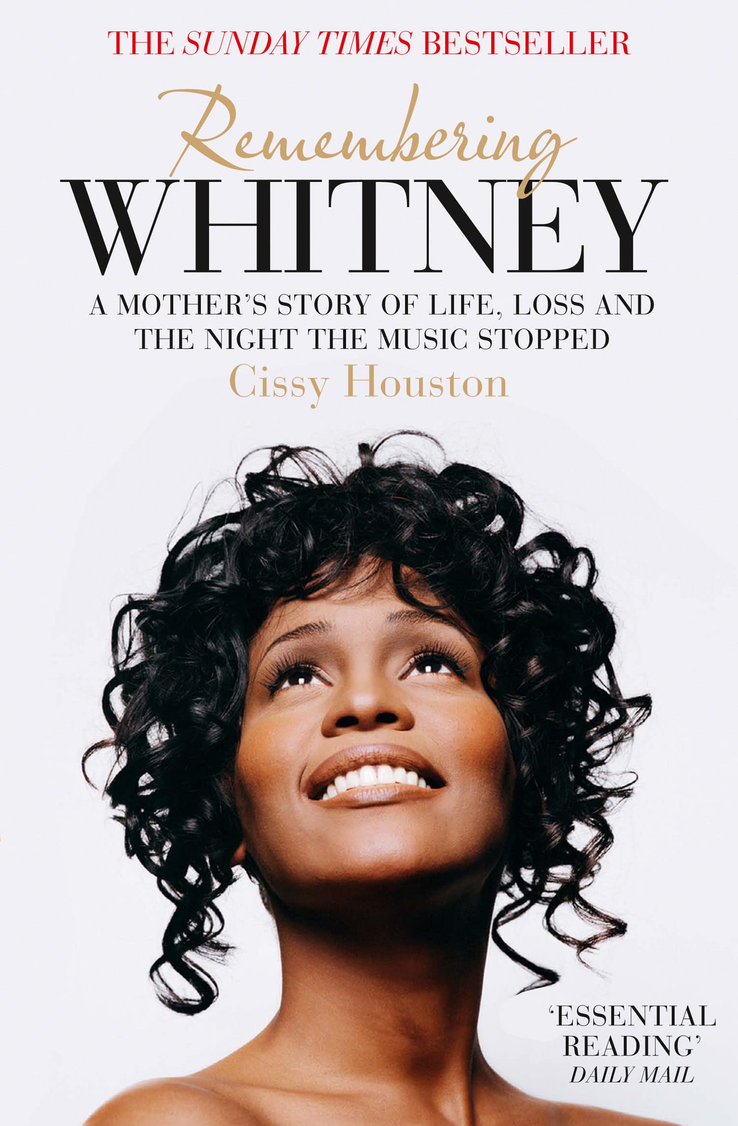 Remembering Whitney: A Mother's Story of Life, Loss and the Night the ...