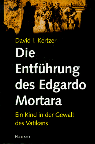 『Die Entfuehrung des Edgardo Mortara. Ein Kind in der Gewalt - 読書メーター