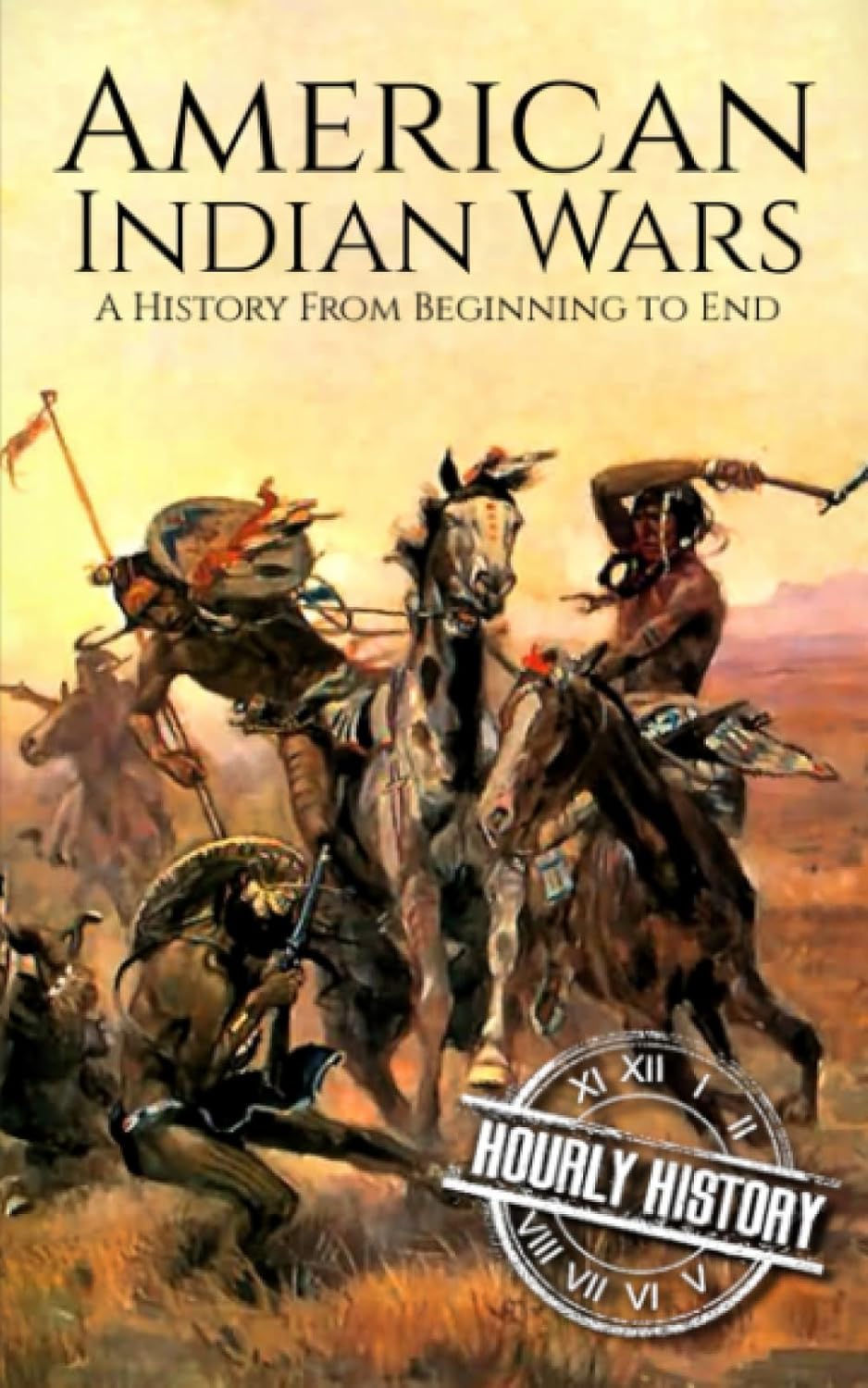American Indian Wars: A History from Beginning to End (Large Print ...