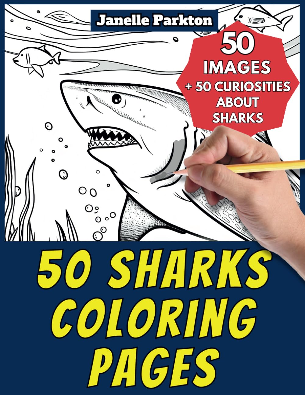 50 Sharks Coloring Pages for Kids: +50 Amazing Facts about Sharks. Coloring Book for Children ...