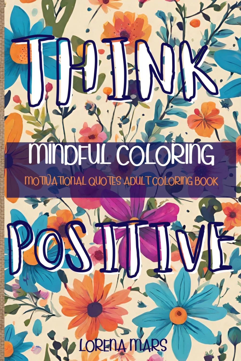 Amazon.com: MINDFUL COLORING: MOTIVATIONAL QUOTES ADULT COLORING BOOK ...