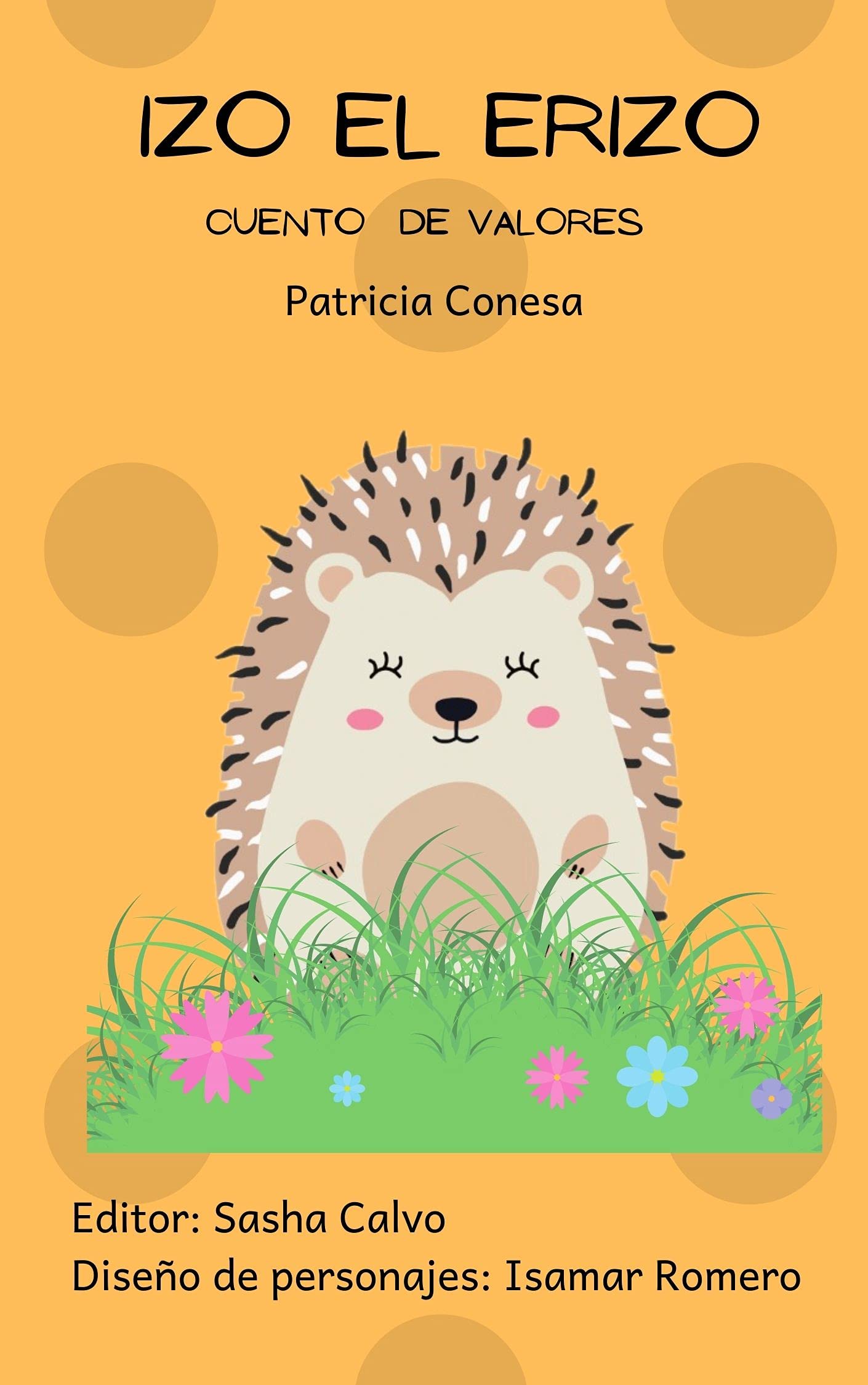 Izo El Erizo Fabula De Valores Fabulas De Valores Para Desertcart Japan