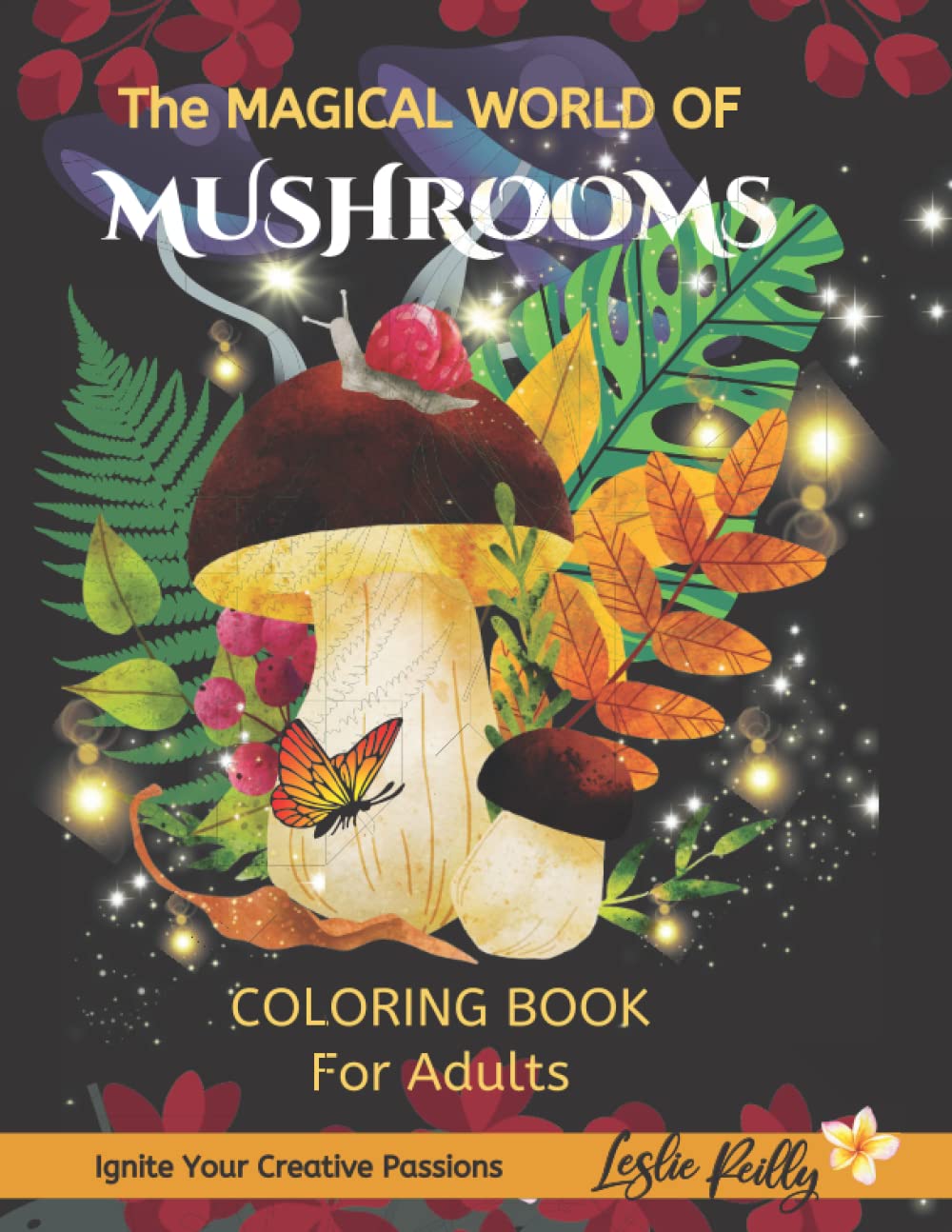Buy The Magical World of Mushrooms: Adult & Teen Coloring Book Features ...