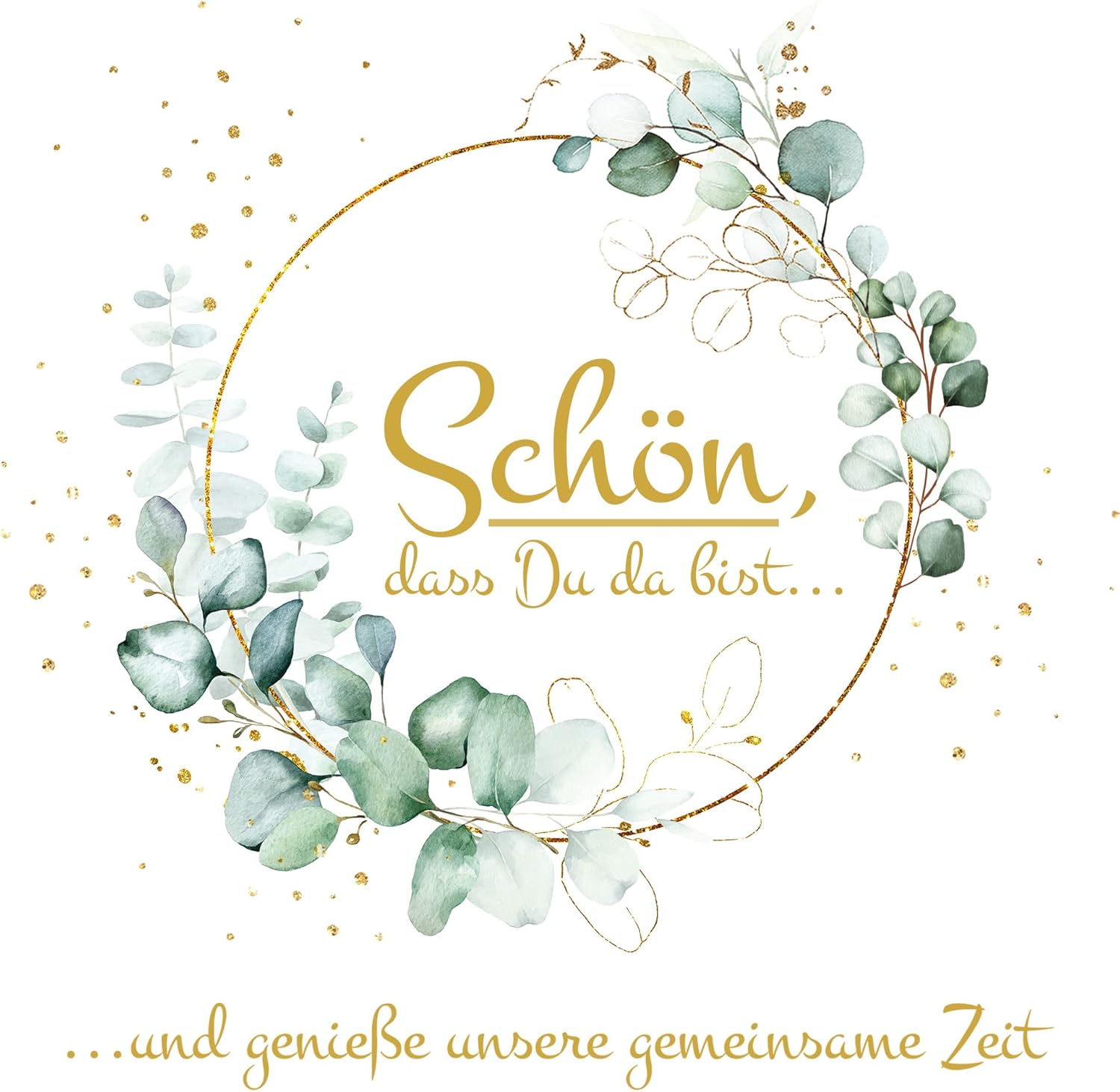 20 Servietten Schön dass Du da bist gold um Eukalyptus weiß für ...