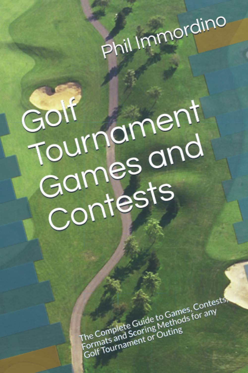 Golf Tournament Games and Contests: The Complete Guide to Games ...