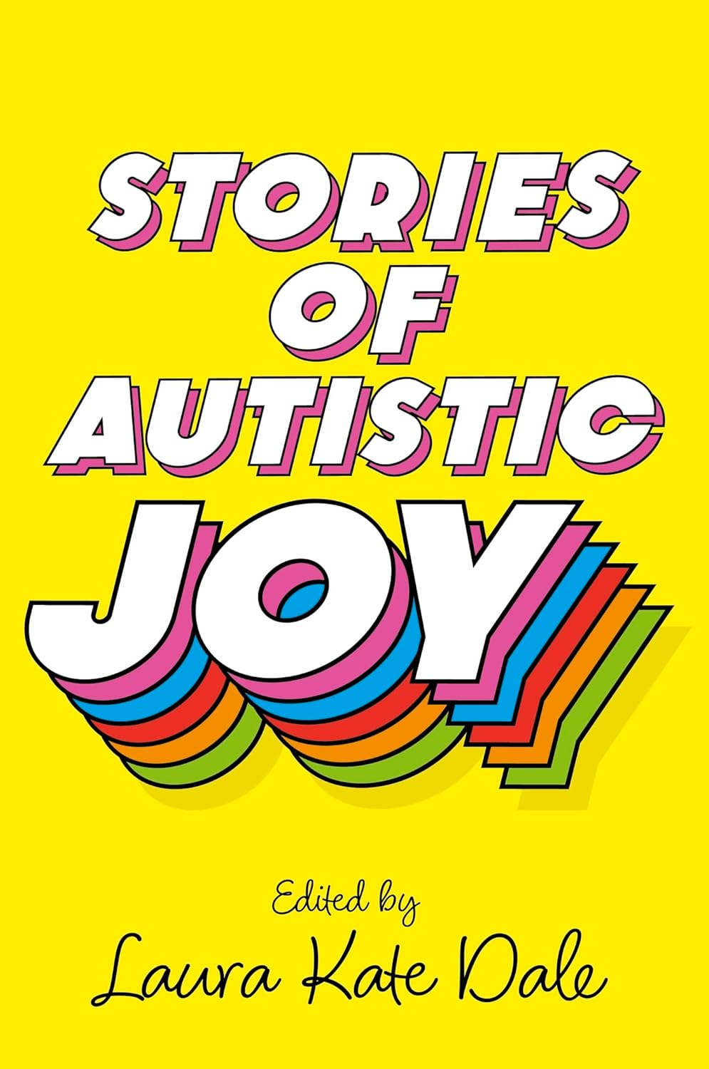 Stories of Autistic Joy: Amazon.co.uk: Dale, Laura Kate: 9781839978098: Books