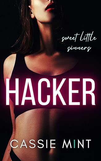 Amazon.com: Hacker (Sweet Little Sinners) eBook : Mint, Cassie: Kindle Store