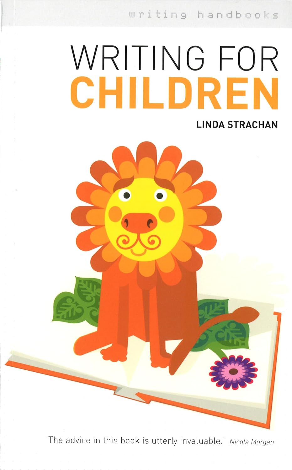 Writing for Children (Writing Handbooks): Amazon.co.uk: Strachan, Linda ...