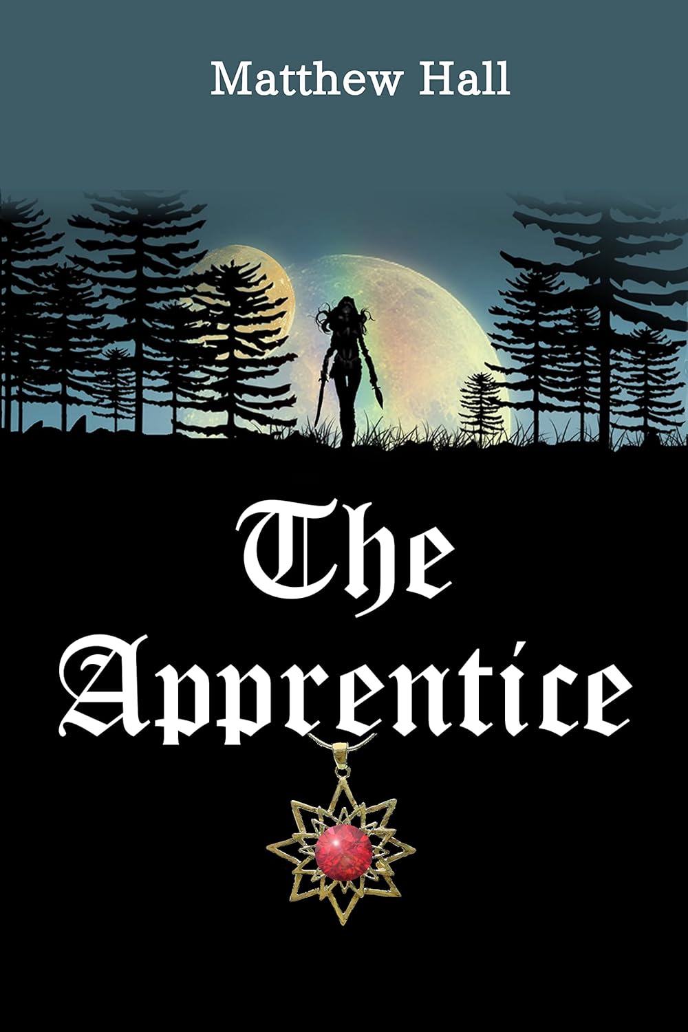 Amazon.com: The Apprentice: Fantasy Action Adventure eBook : Hall ...
