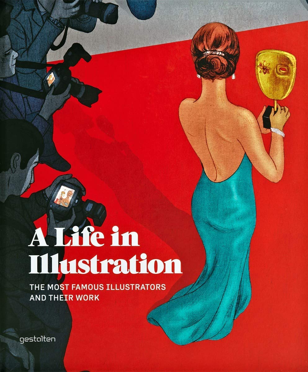 A Life in Illustration: The Most Famous Illustrators and their Work ...