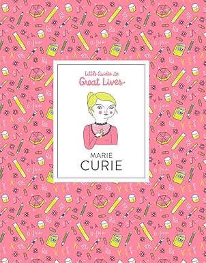 Little Guides to Great Lives: Marie Curie: Thomas, Isabel, Weckmann ...