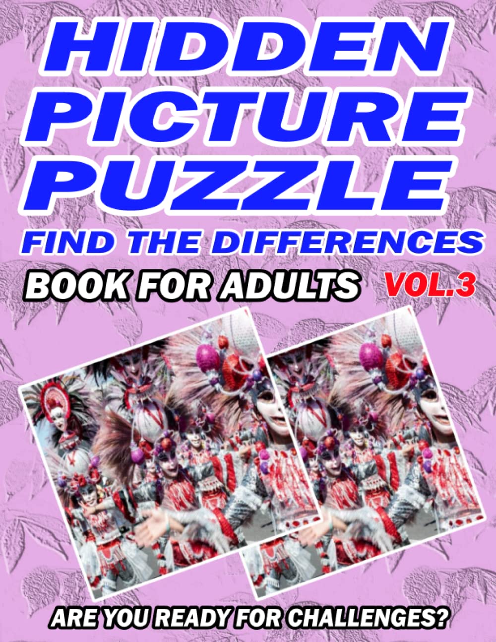HIDDEN PICTURE PUZZLE FIND THE DIFFERENCES BOOK FOR ADULTS VOL 3 SPOT hidden-picture-puzzle-find-the-differences-book-for-adults-vol-3-spot