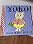 Yoko (A Yoko Book, 1): Wells, Rosemary: 9780786803958: Amazon.com: Books
