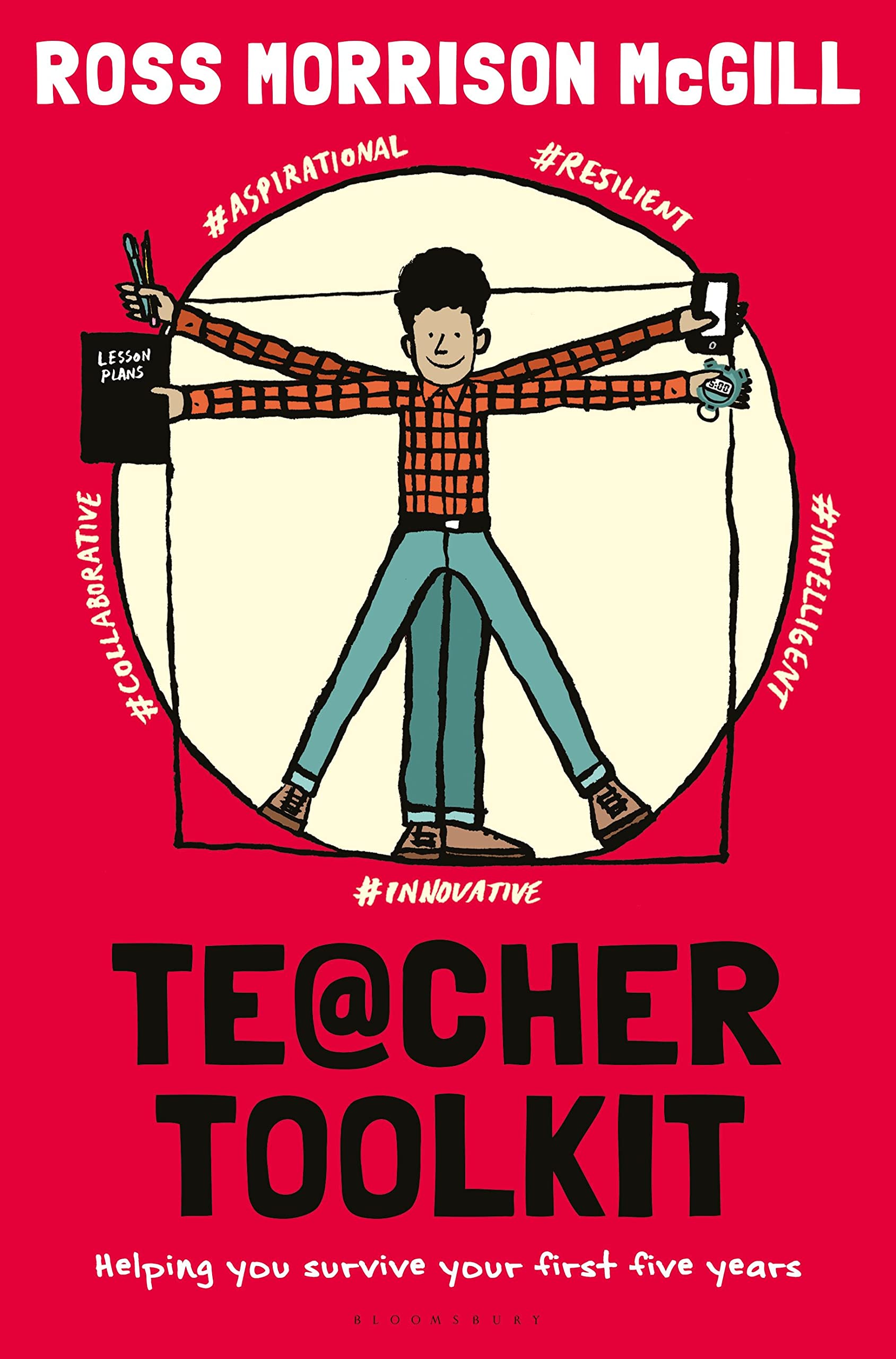 Teacher Toolkit: Helping You Survive Your First Five Years : Ross ...