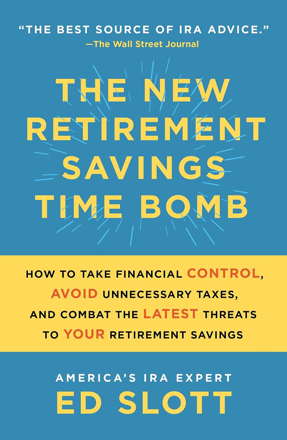 The New Retirement Savings Time Bomb: How to Take Financial Control ...