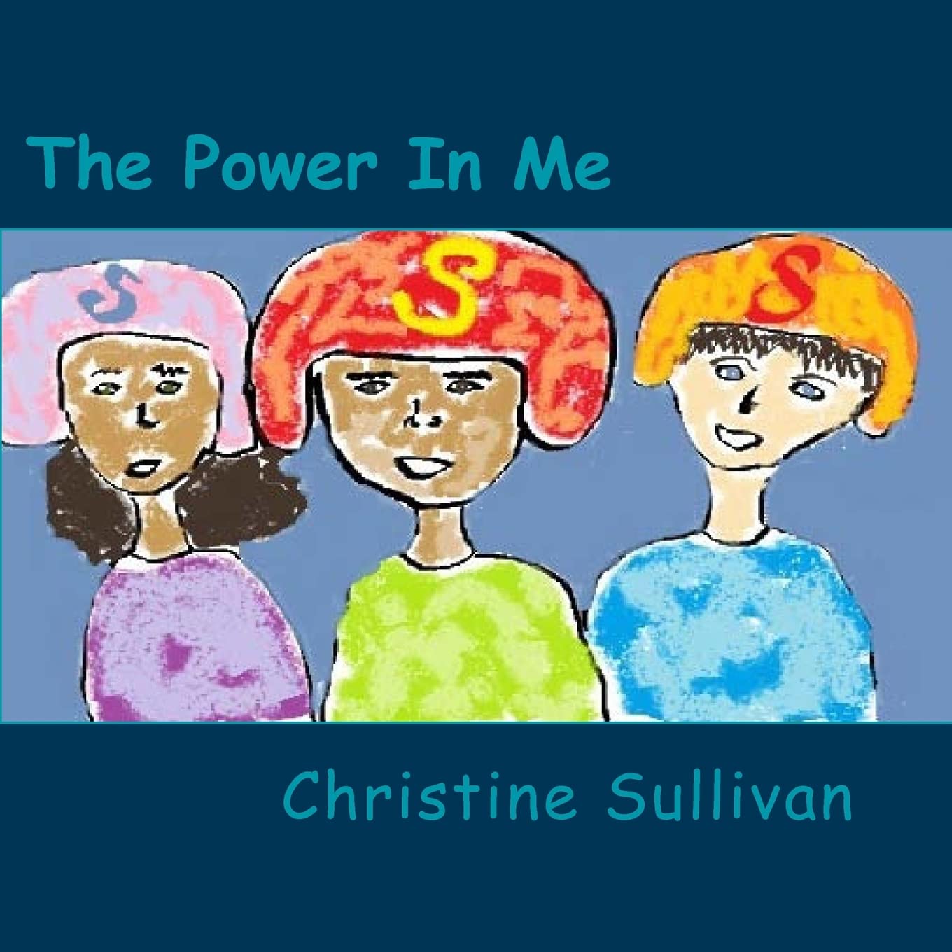 The Power in Me: Sullivan, Christine: 9781501044595: Amazon.com: Books