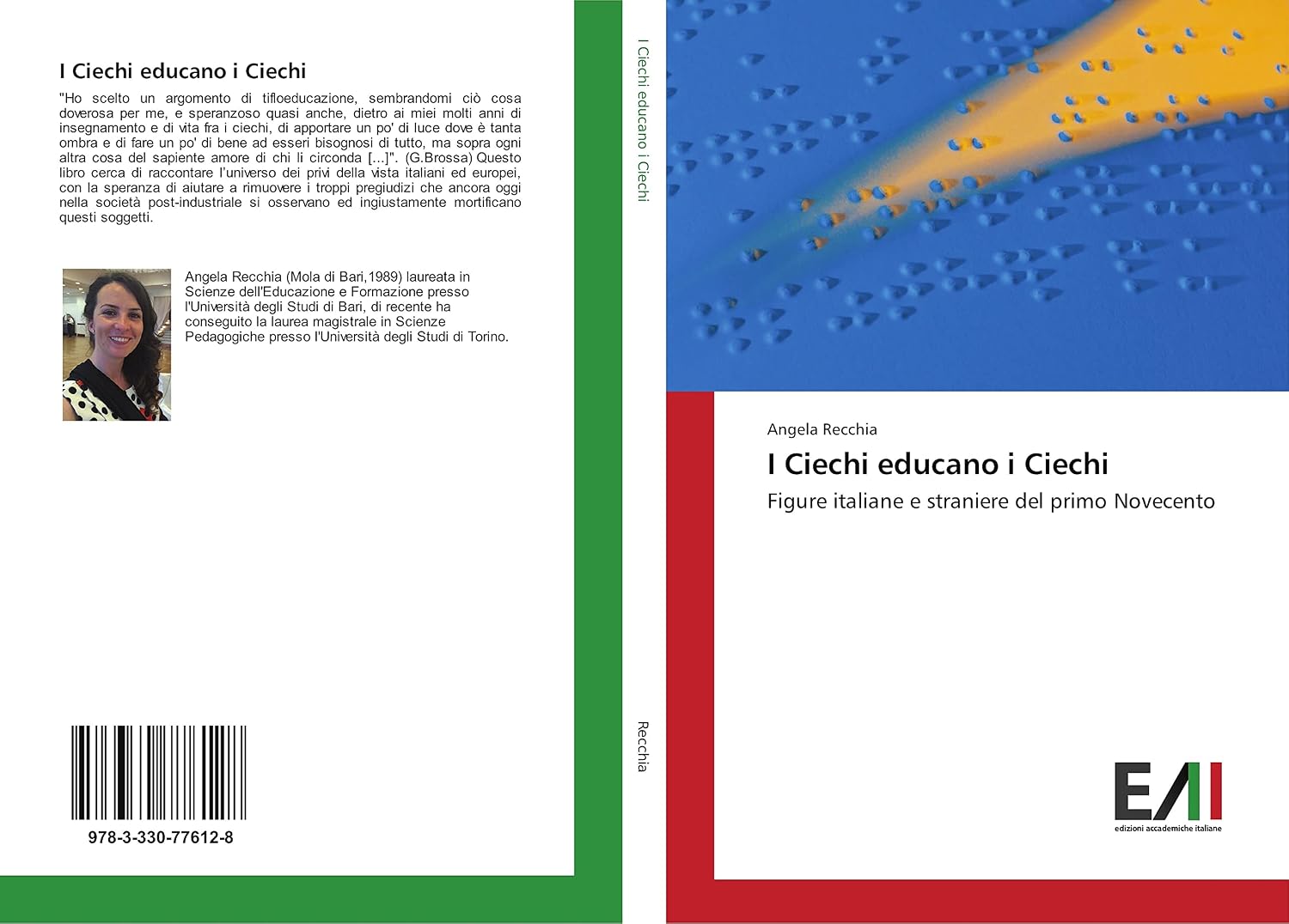 I Ciechi educano i Ciechi: Figure italiane e straniere del primo ...
