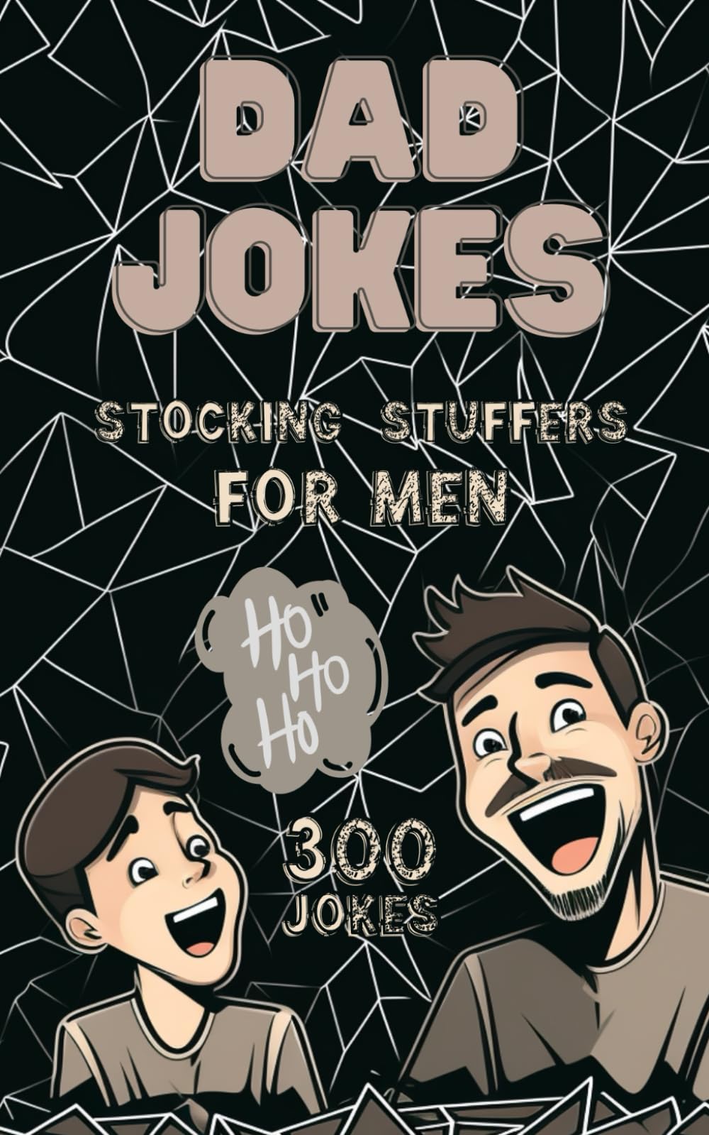 Stocking Stuffers for Men: Dad Jokes: 300 Terribly Good Puns, One ...