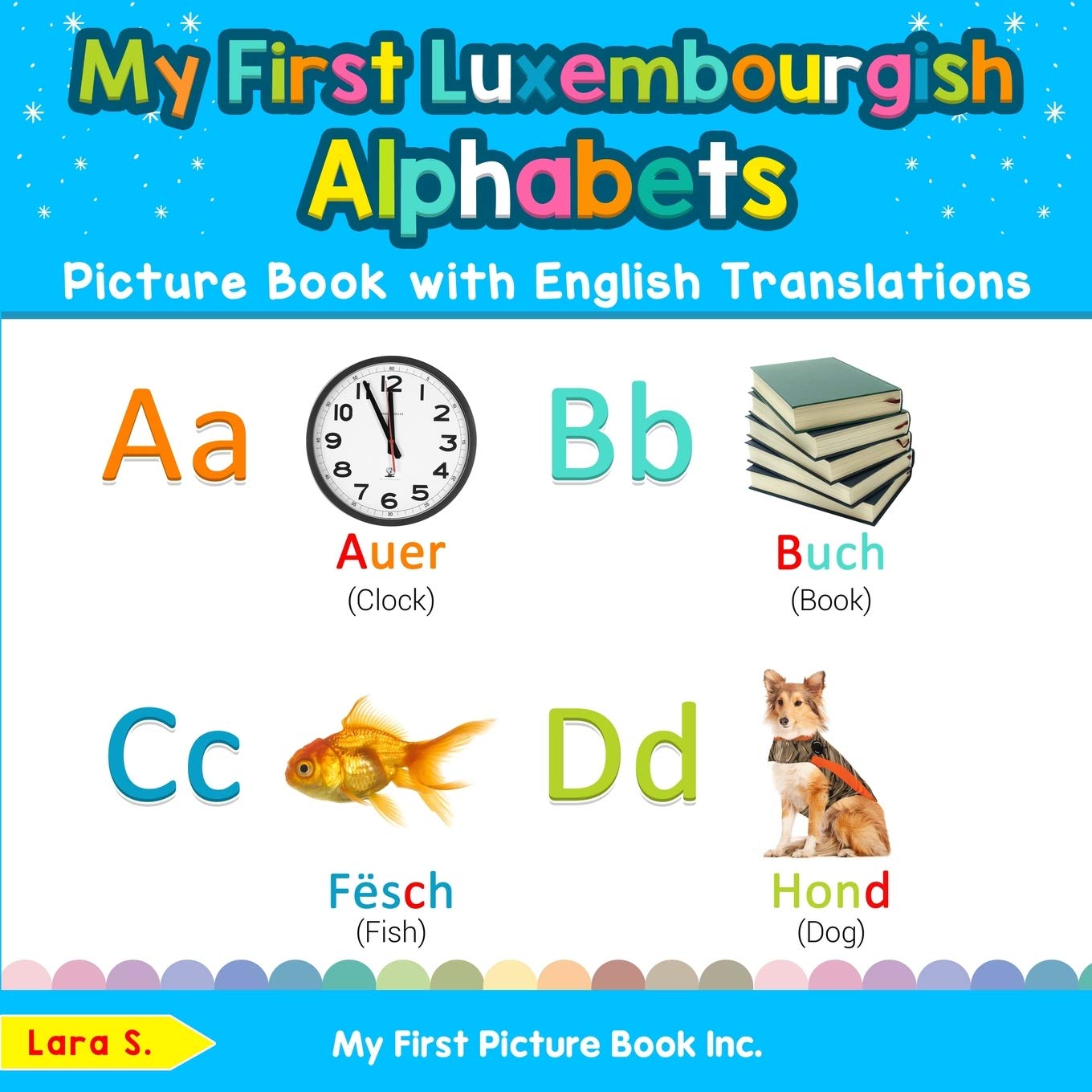 My First Luxembourgish Alphabets Picture Book with English Translations ...