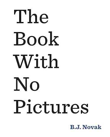 The Book With No Pictures: A Hilarious Read Out Loud Book for Kids ...