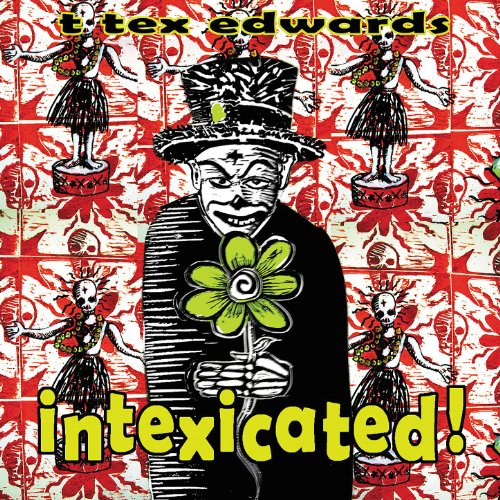 Amazon.com: Intexicated! : T. Tex Edwards: Digital Music