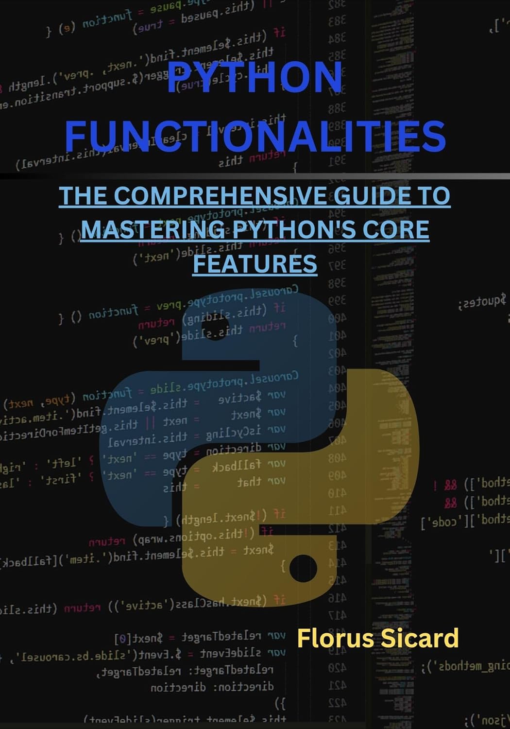 Amazon | PYTHON FUNCTIONALITIES: THE COMPREHENSIVE GUIDE TO MASTERING ...