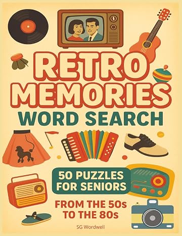 Retro Memories Word Search: 50 Puzzles for Seniors : From the 50s to ...
