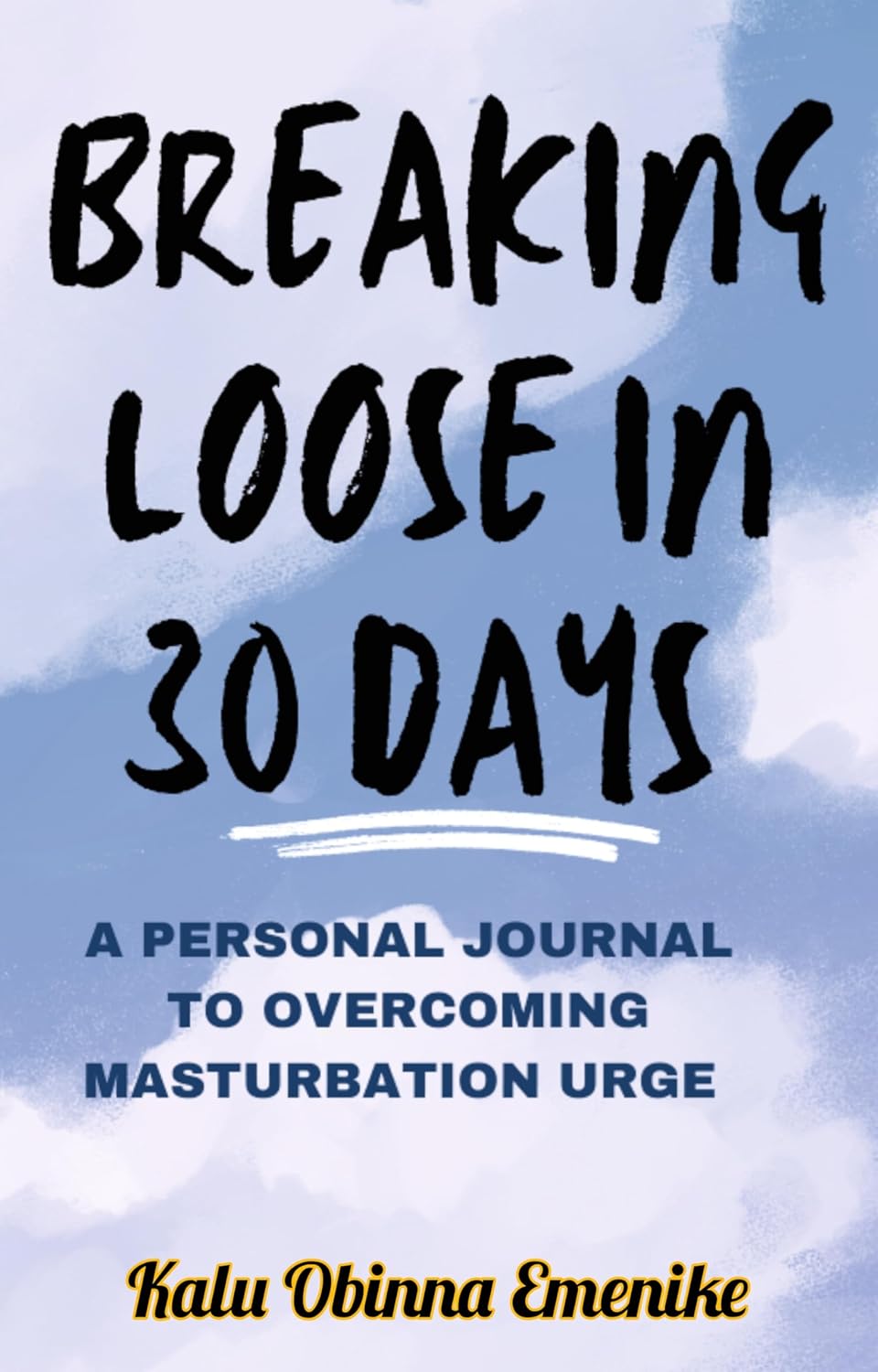 Amazon.com: Breaking Loose In 30 Days: A Personal Journal To Overcoming ...